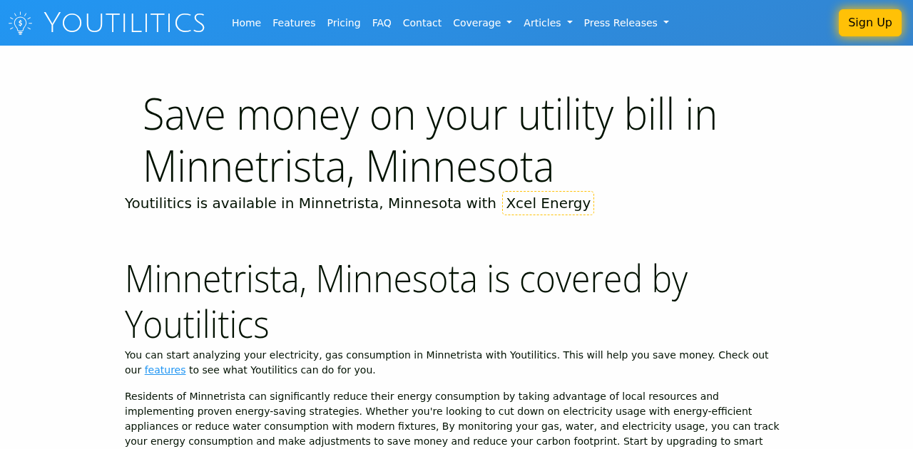 Reduce your utility bill in Minnetrista, Minnesota with Youtilitics
